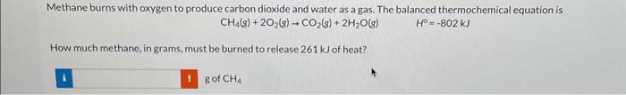 Solved Methane burns with oxygen to produce carbon dioxide | Chegg.com