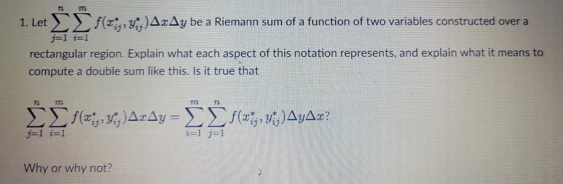 Solved ΣΣf(x,,,, ) AxAy be a Riemann sum of a function of | Chegg.com