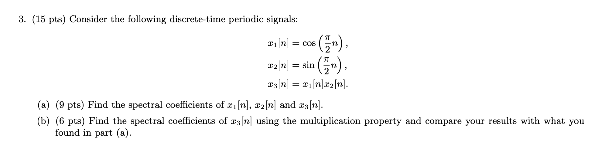 Solved (15 ﻿pts) ﻿Consider the following discrete-time | Chegg.com