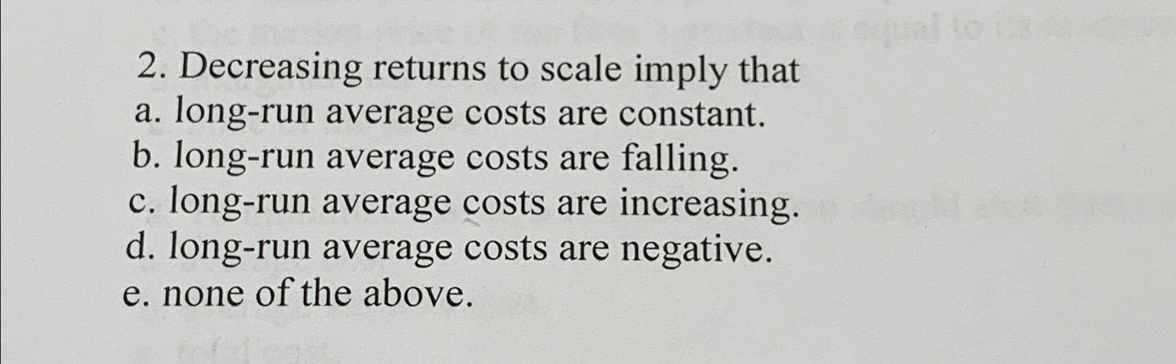 Solved Decreasing returns to scale imply thata. ﻿long-run | Chegg.com