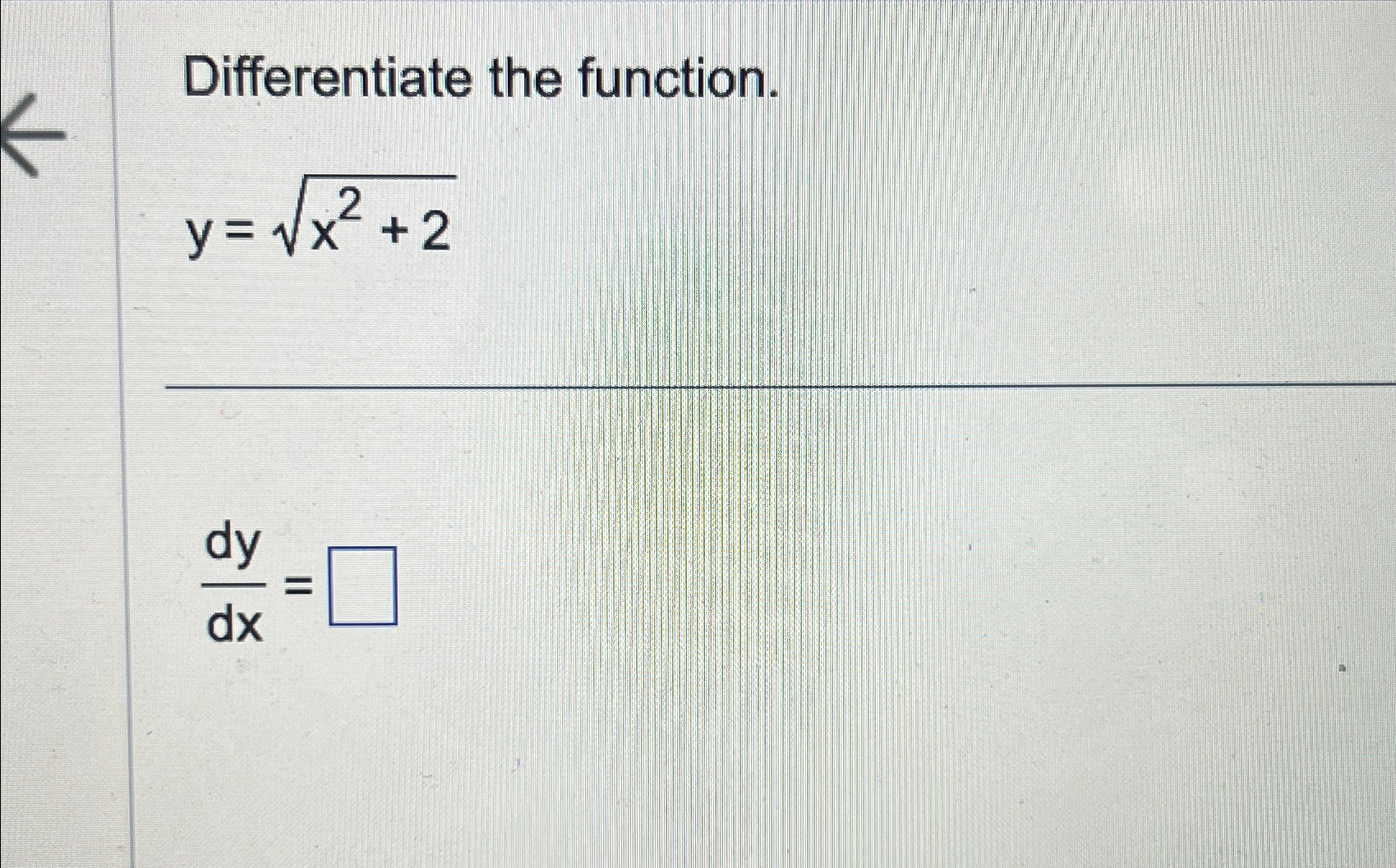 Solved Differentiate the function.y=x2+22dydx= | Chegg.com