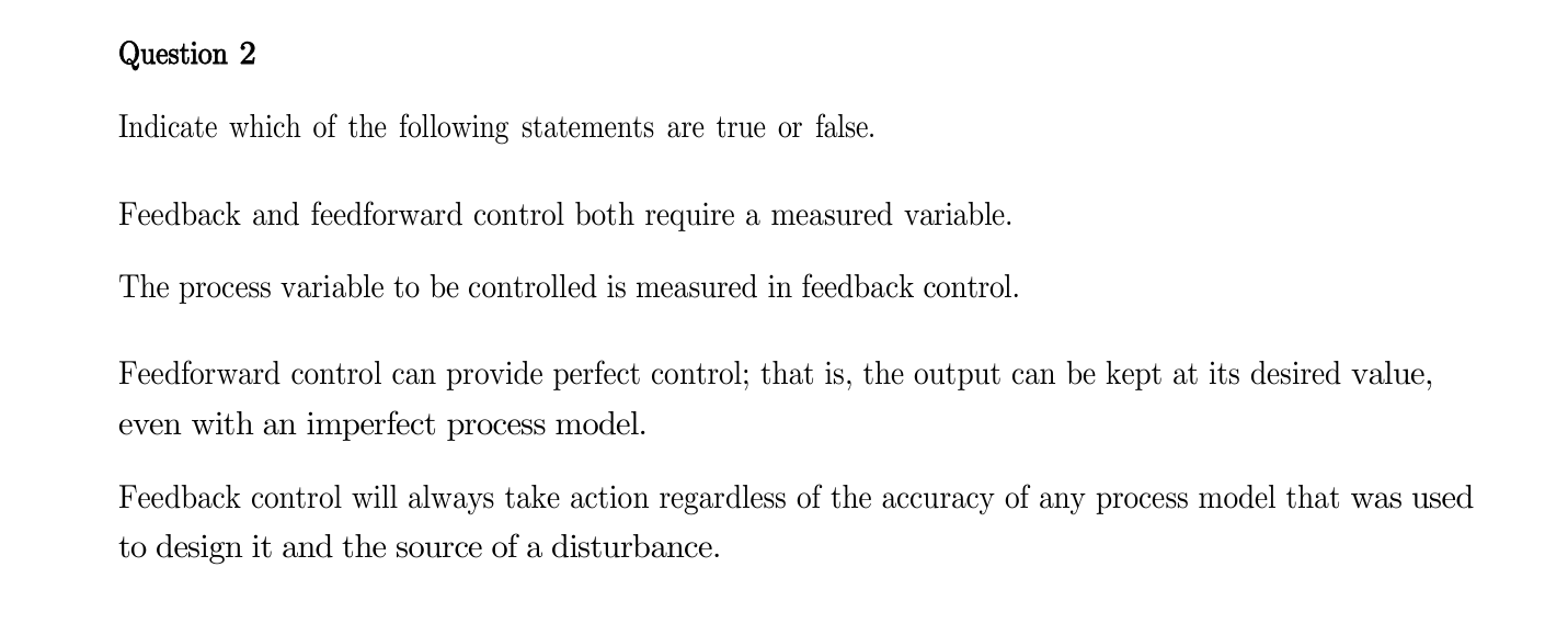 Solved Question 2Indicate which of the following statements | Chegg.com