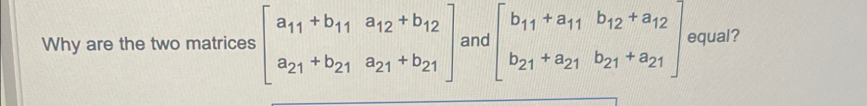 Solved Why are the two matrices | Chegg.com