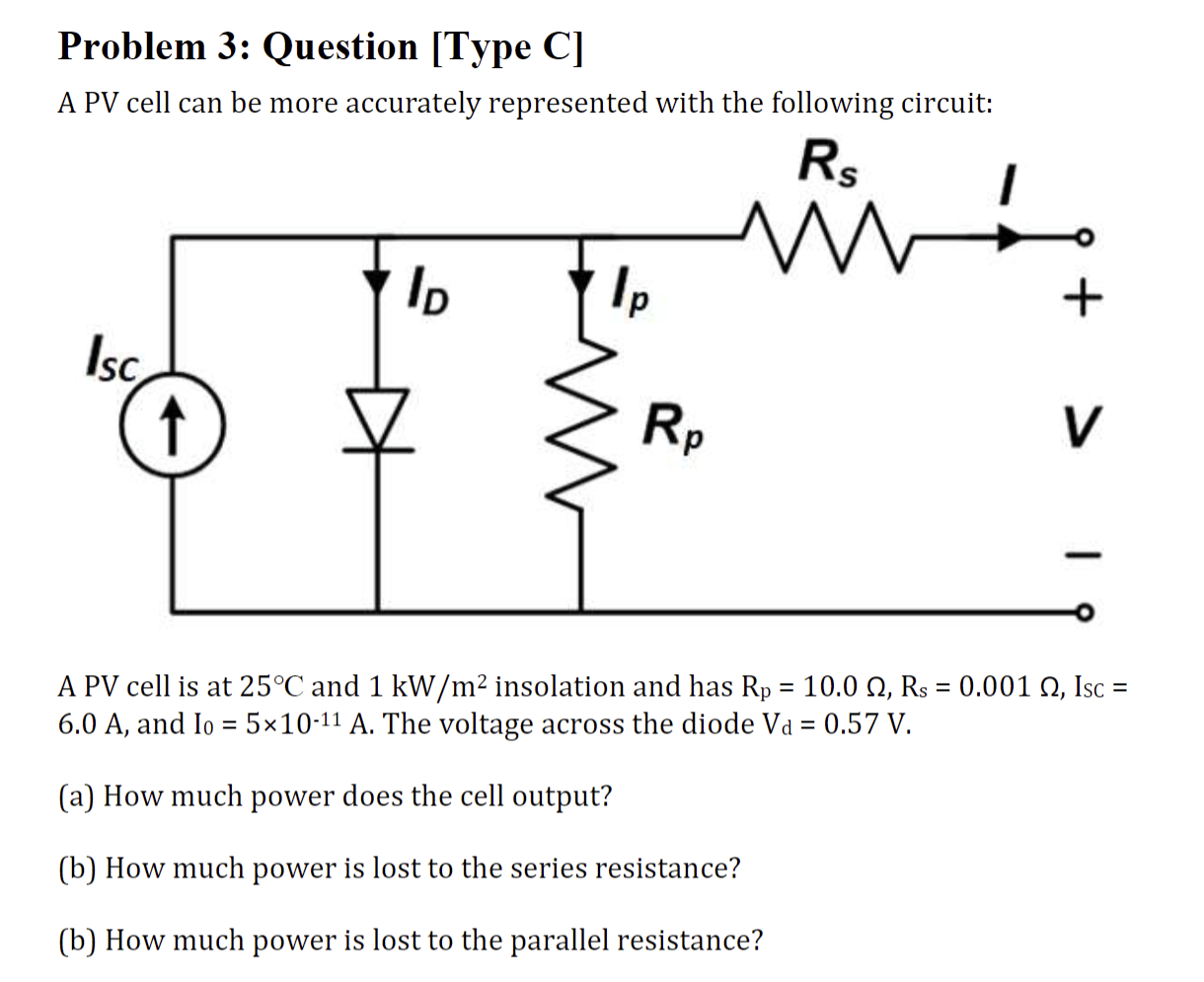 Solved Problem 3: Question [Type C]A PV cell can be more | Chegg.com