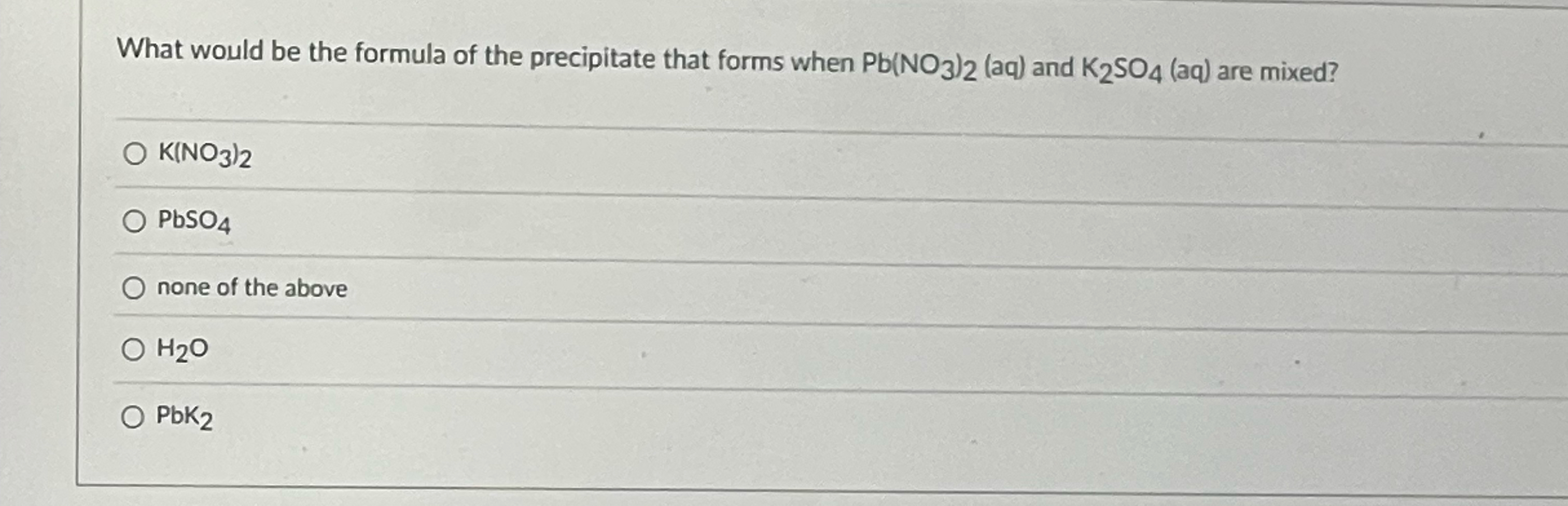 Solved What would be the formula of the precipitate that | Chegg.com