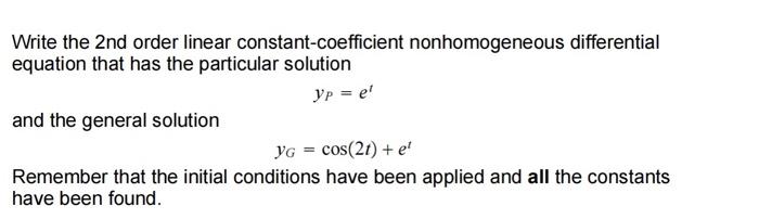 Solved Write the 2nd order linear constant-coefficient | Chegg.com