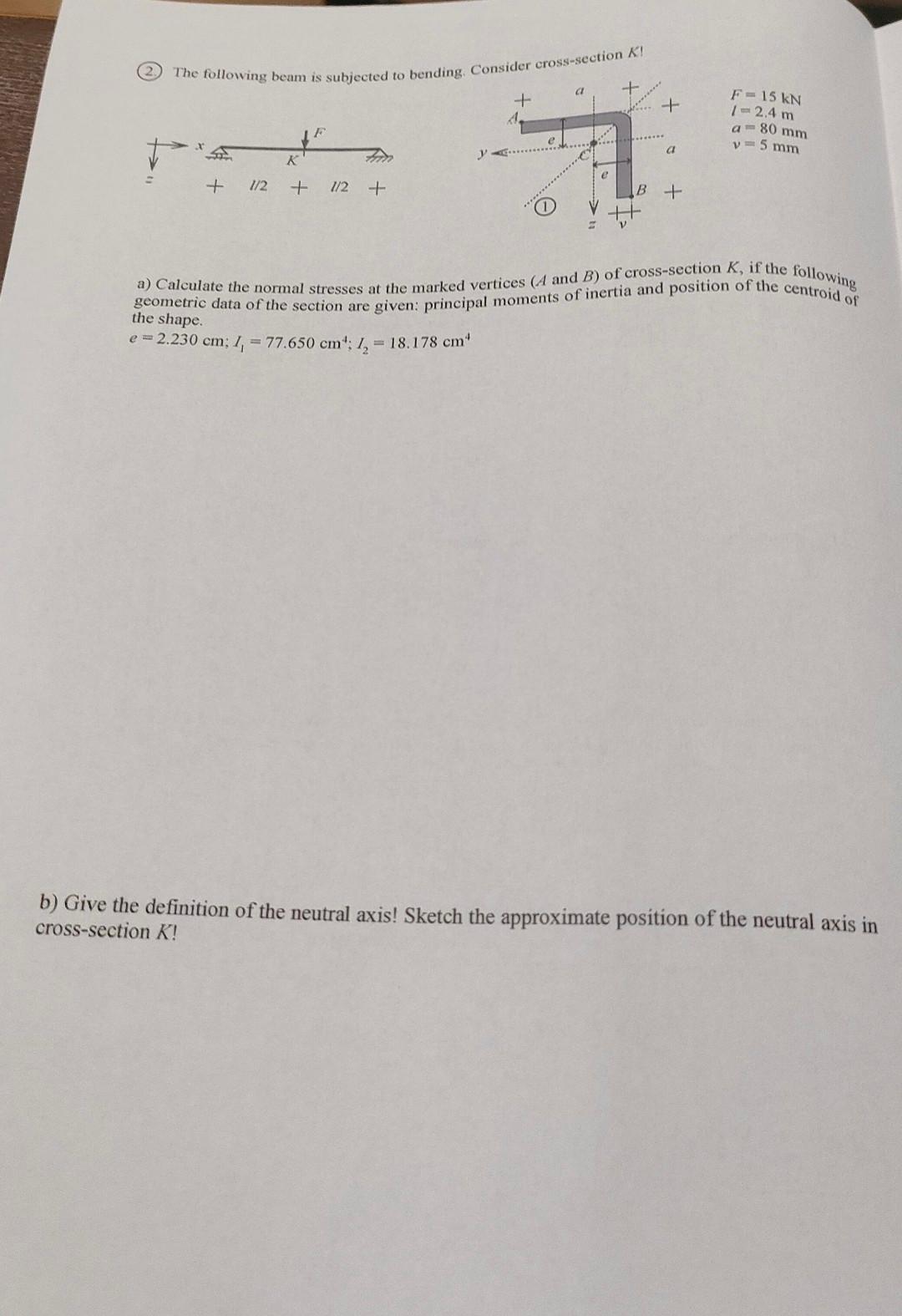 Solved (2.) The following beam is subjected to bending, | Chegg.com