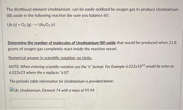 Solved The (fictitious) element Unobtainium can be easily | Chegg.com