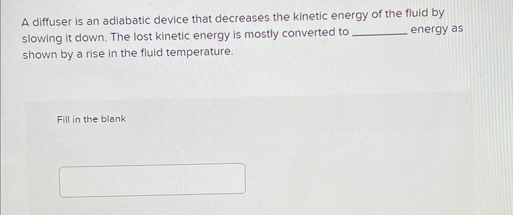 Solved A diffuser is an adiabatic device that decreases the | Chegg.com