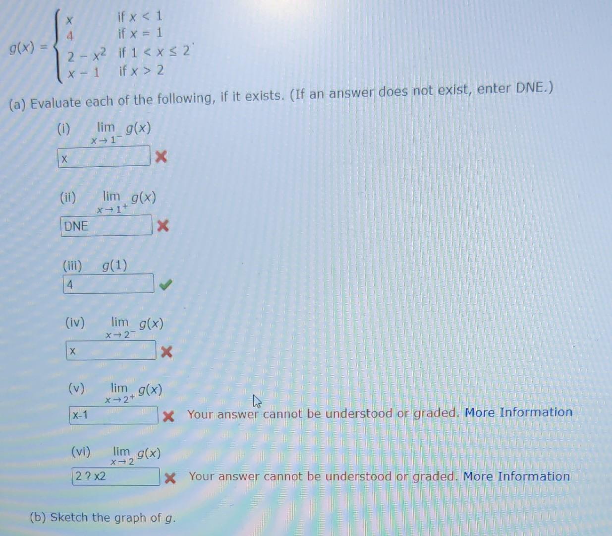 Solved g(x)=⎩⎨⎧x42−x2x−1 if x