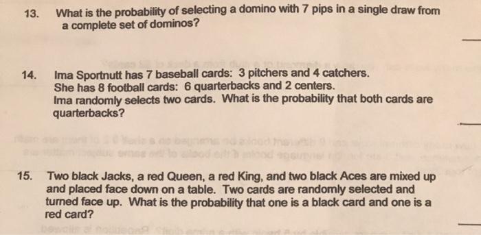 Solved 13. What is the probability of selecting a domino | Chegg.com