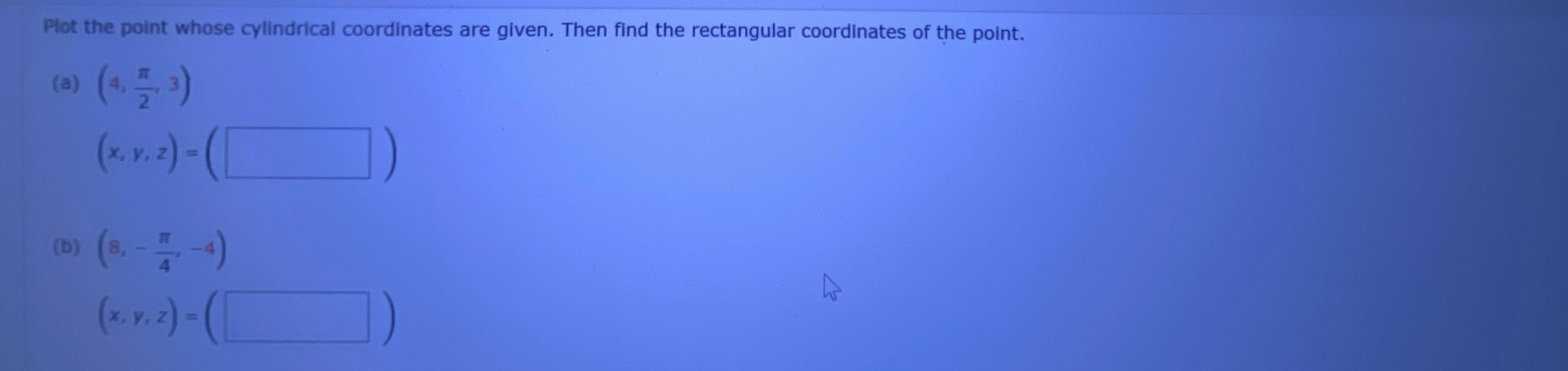 Solved Plot the point whose cylindrical coordinates are | Chegg.com