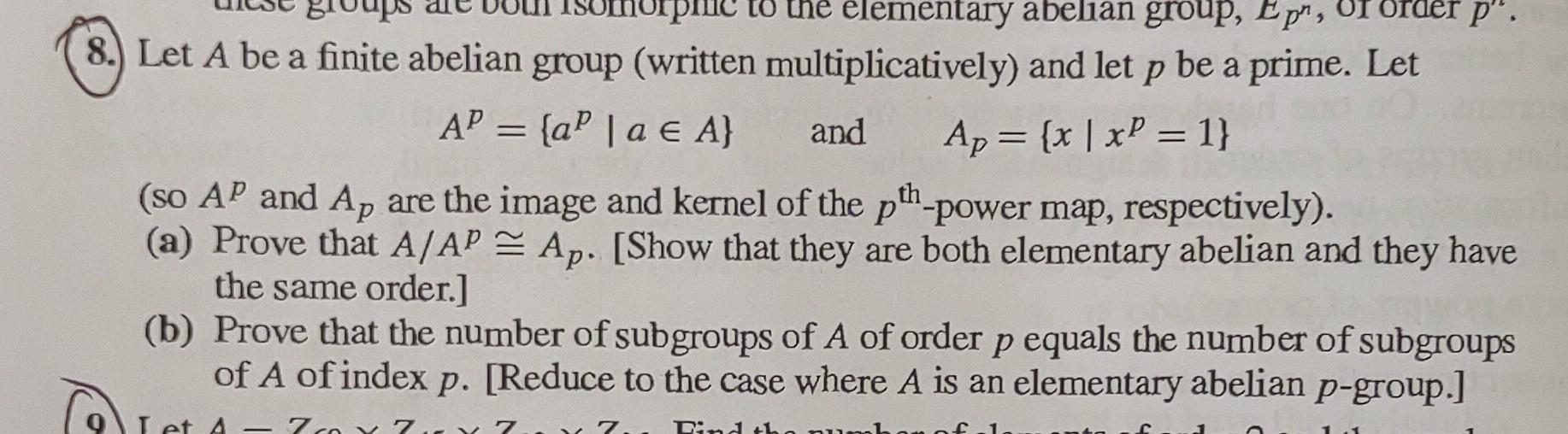 Solved Let A be a finite abelian group (written | Chegg.com
