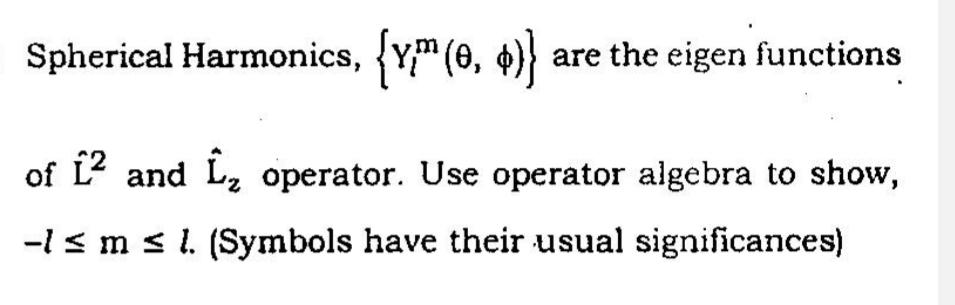 Solved Spherical Harmonics, {Ylm(θ,φ)} ﻿are the eigen | Chegg.com