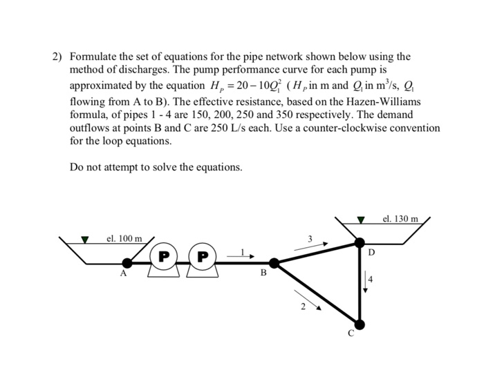 2) Formulate the set of equations for the pipe | Chegg.com