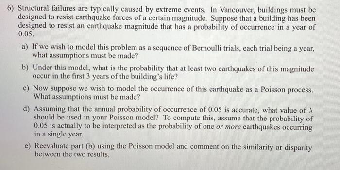 Solved 6) Structural failures are typically caused by | Chegg.com