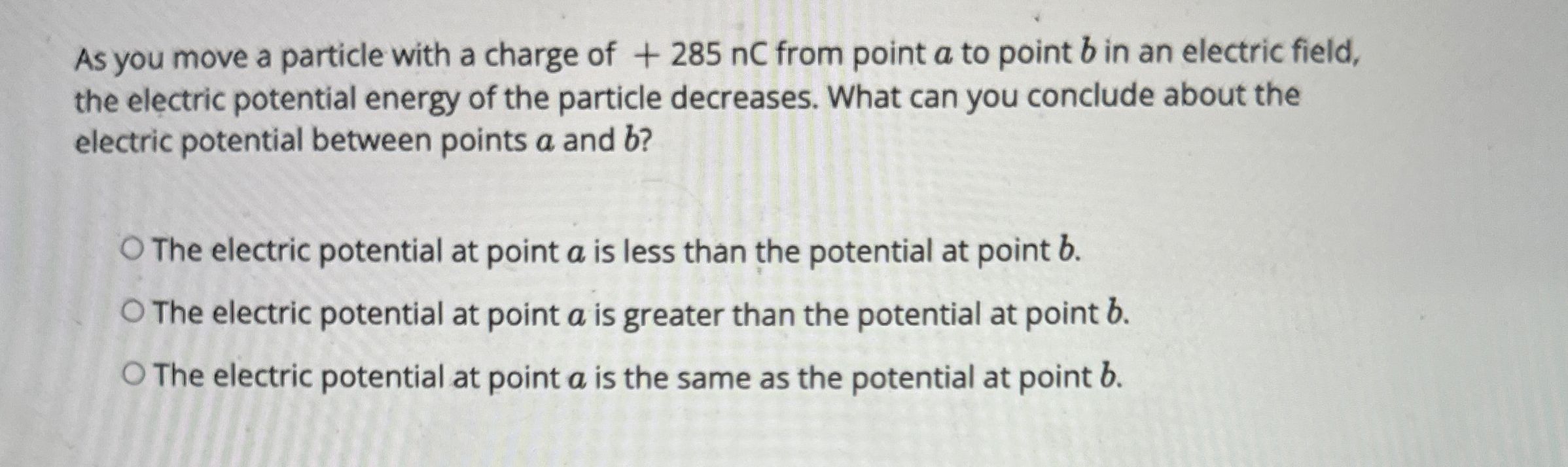 Solved As you move a particle with a charge of +285nC ﻿from | Chegg.com