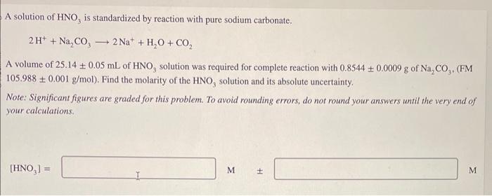 Solved A solution of HNO3 is standardized by reaction with | Chegg.com