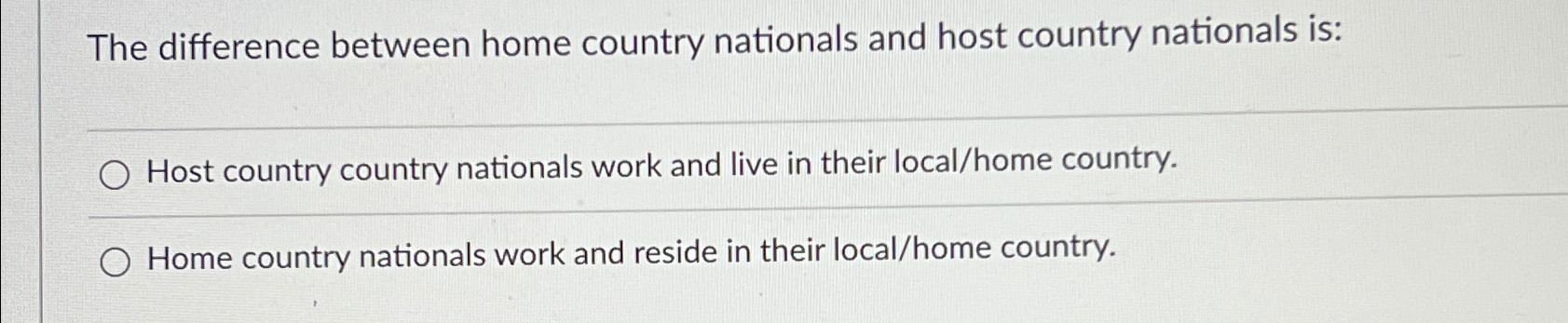 Solved The difference between home country nationals and | Chegg.com