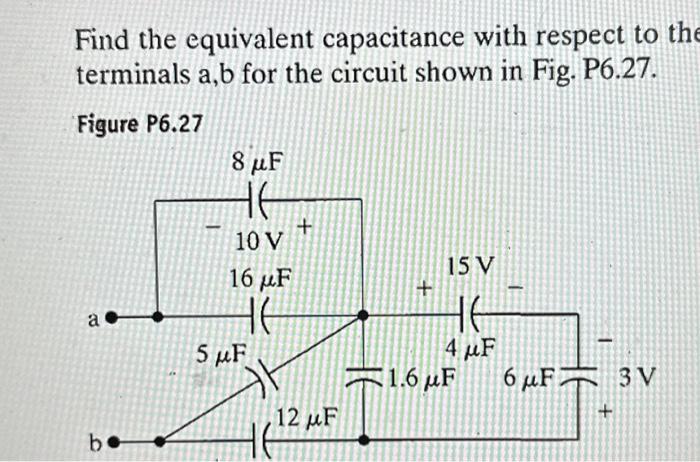 Solved Find the equivalent capacitance with respect to th | Chegg.com