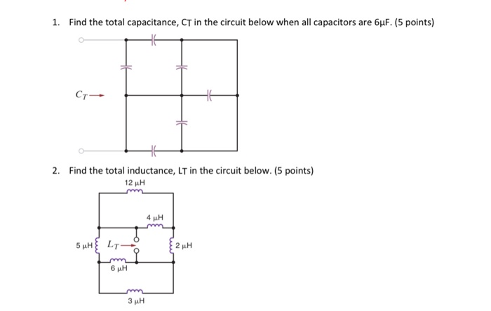 Solved 1. Find the total capacitance, CT in the circuit | Chegg.com
