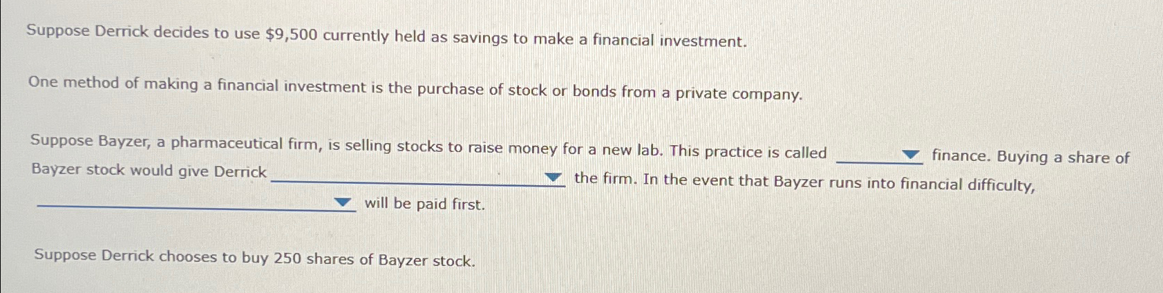 Solved Suppose Derrick decides to use $9,500 ﻿currently held | Chegg.com