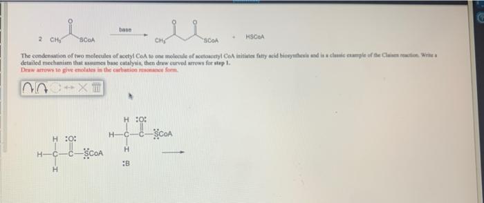 Solved i base 2 CH HSCOA SCOA CH SCOA The condensation of | Chegg.com