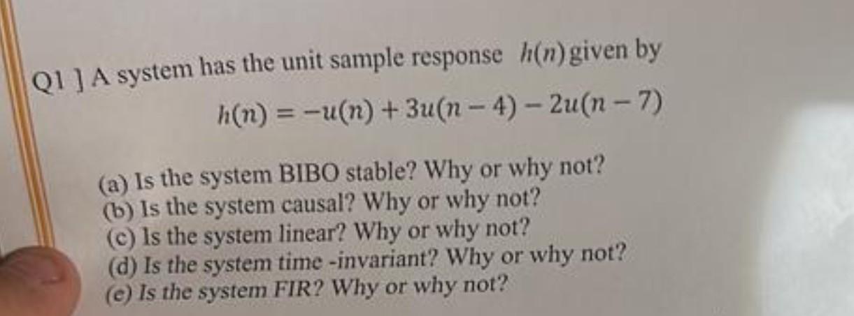 Solved Q1 ] system has the unit sample response h(n) given | Chegg.com
