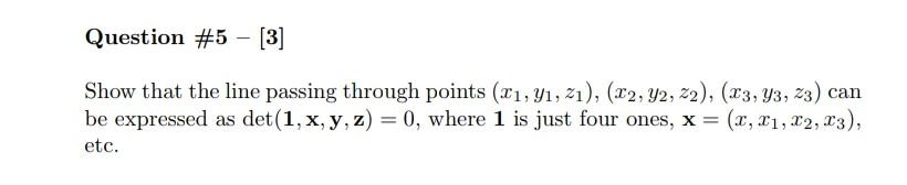 Solved Question #5 - [3] Show that the line passing through | Chegg.com