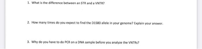 Solved 1. What is the difference between an STR and a VNTR? | Chegg.com