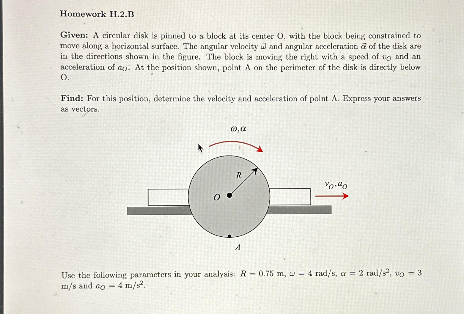 Solved Homework H.2.BGiven: A circular disk is pinned to a | Chegg.com