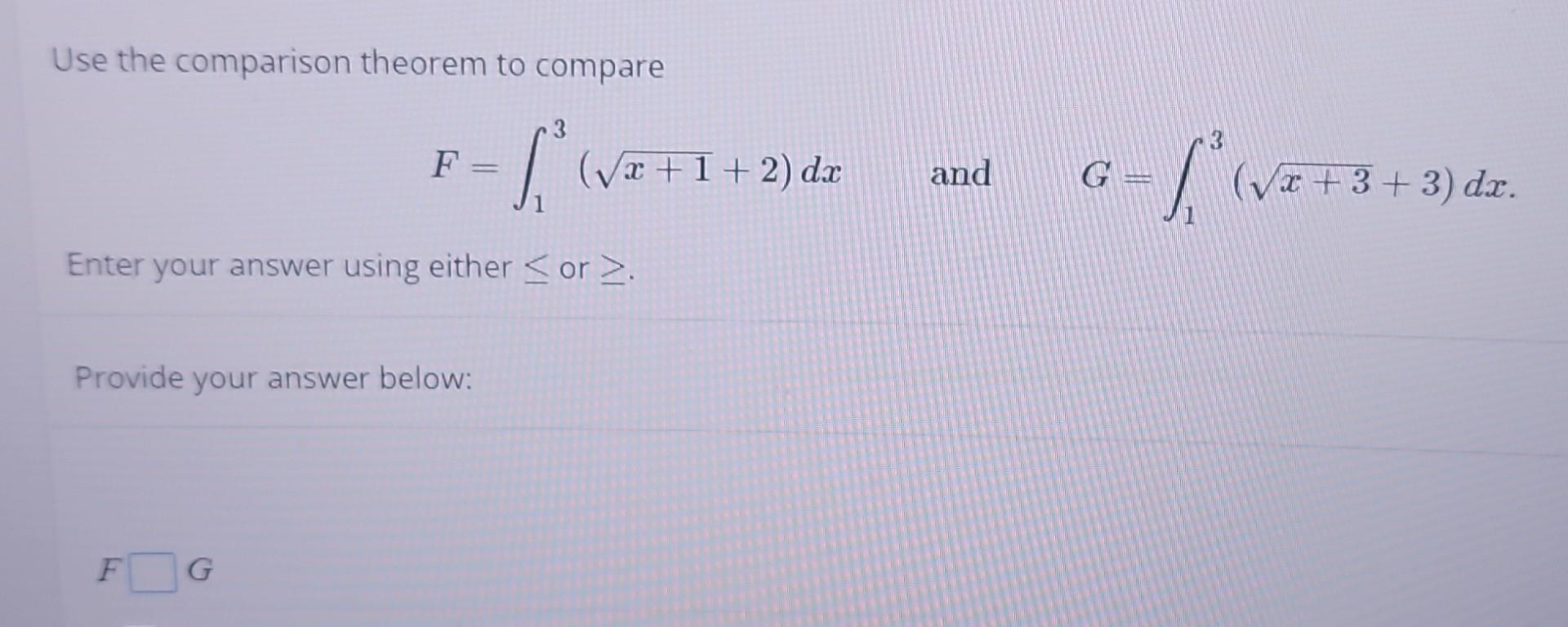 Solved Use the comparison theorem to compare \\[ | Chegg.com