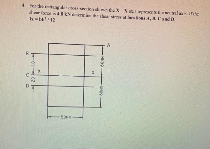 Solved For the rectangular cross-section shown the X-X axis | Chegg.com