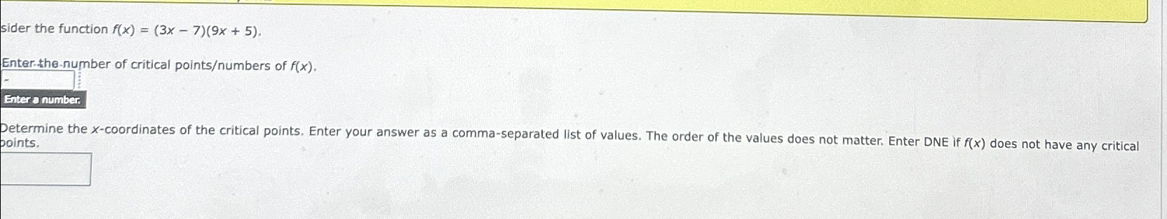 Solved sider the function f(x)=(3x-7)(9x+5).Enter-the number | Chegg.com