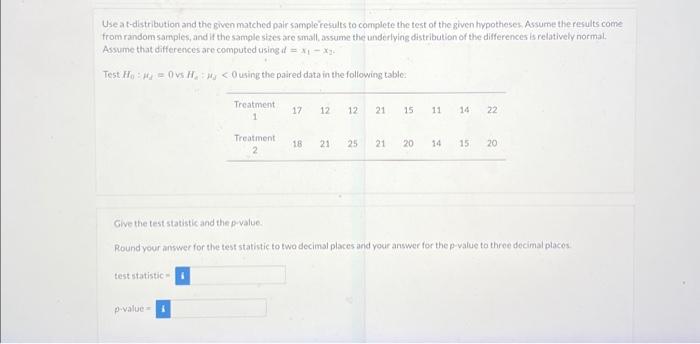 Solved Use at-distribution and the given matched pair sample | Chegg.com