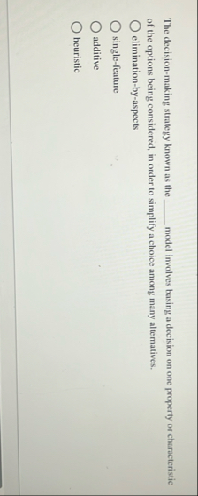 Solved The decision-making strategy known as the q, ﻿model | Chegg.com
