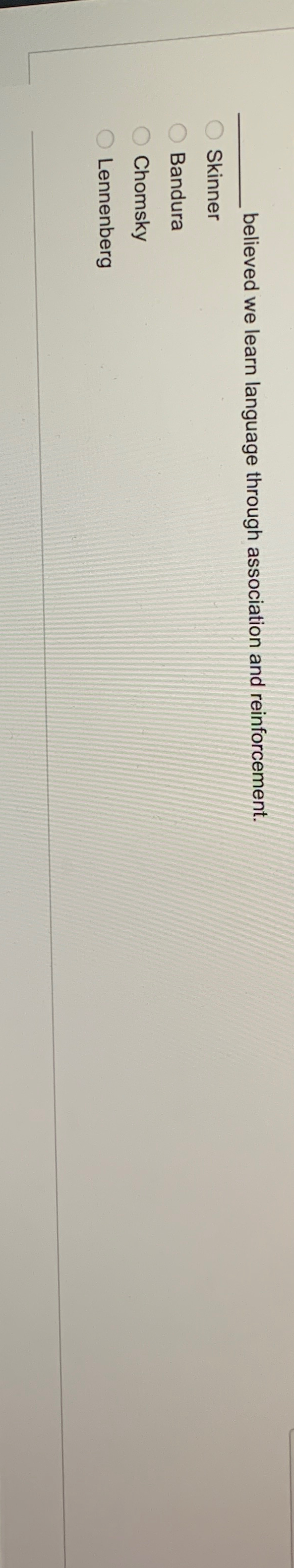 Solved believed we learn language through association and | Chegg.com