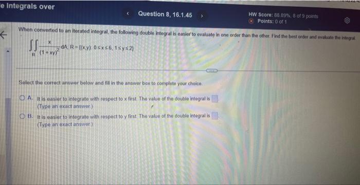 Solved When converted to an iterated integral, the following | Chegg.com
