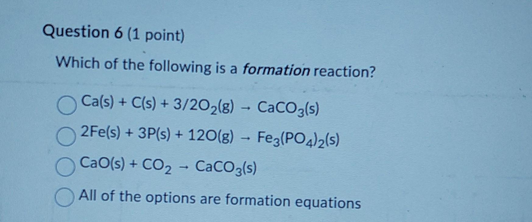Solved Which of the following is a formation reaction? | Chegg.com