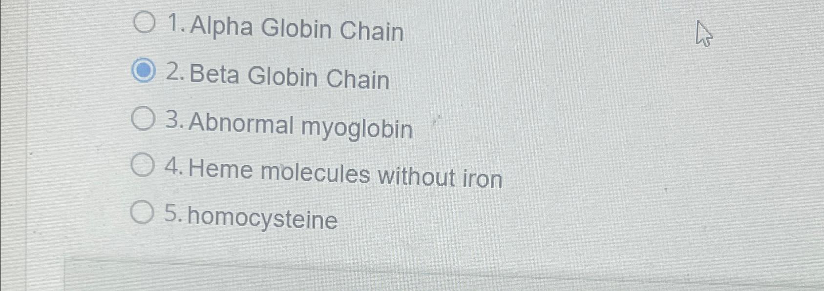 Solved Alpha Globin ChainBeta Globin ChainAbnormal | Chegg.com