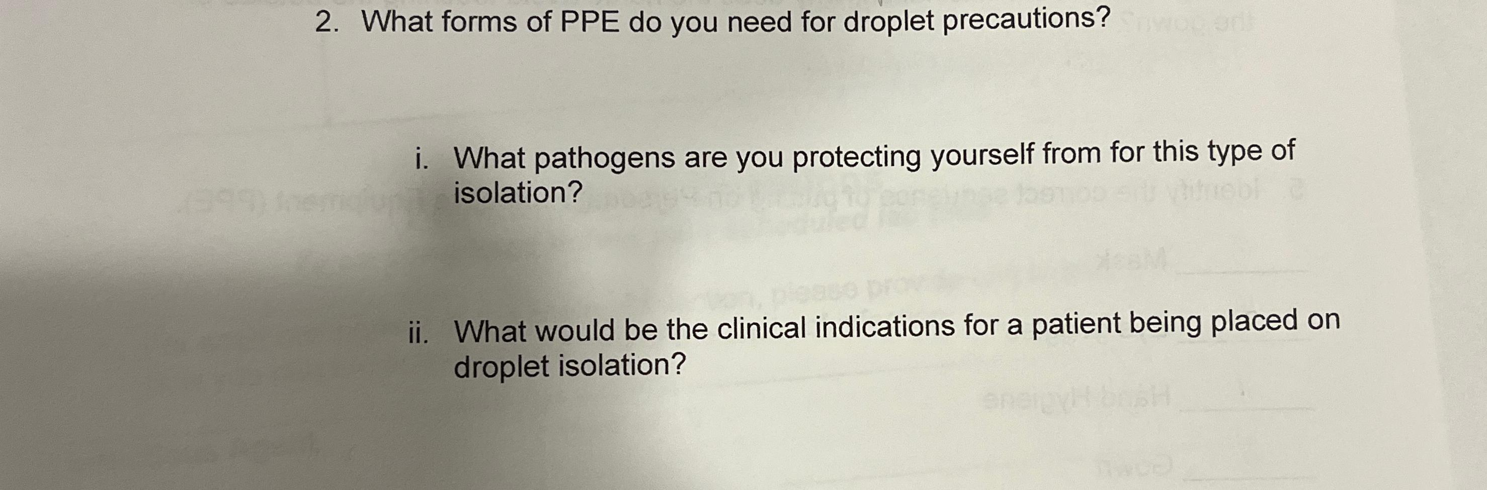 Solved What forms of PPE do you need for droplet | Chegg.com