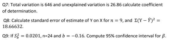 Solved Q7: Total variation is 646 and unexplained variation | Chegg.com