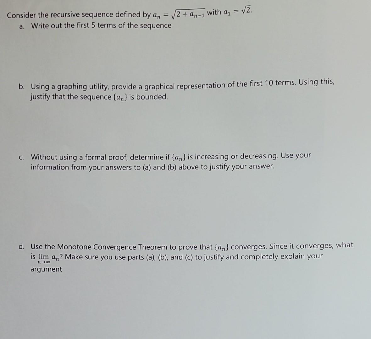 Consider the recursive sequence defined by an=2+an−1 | Chegg.com