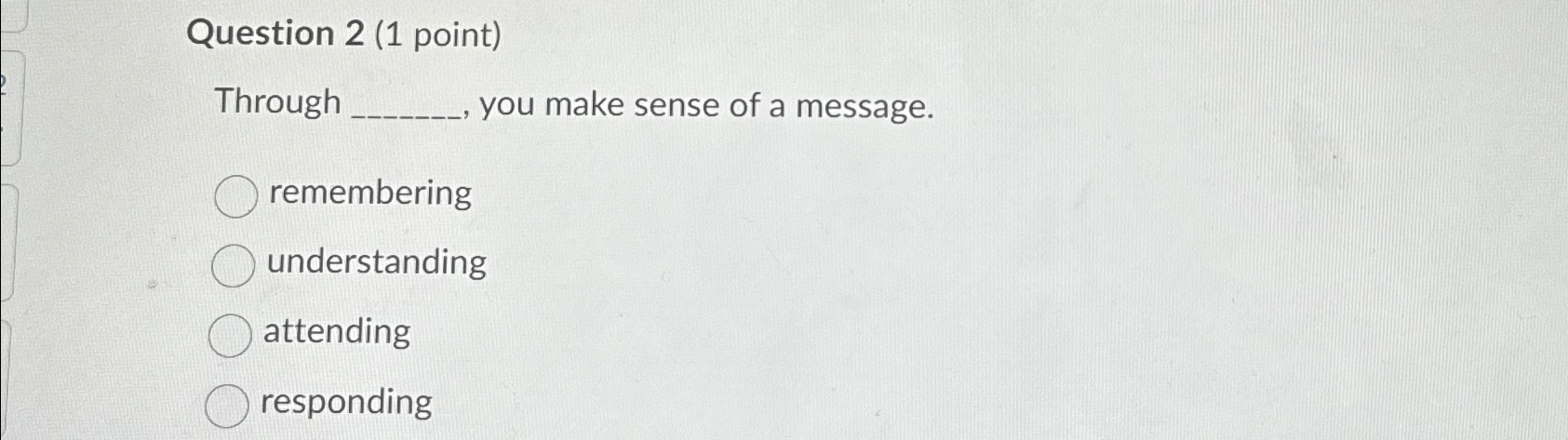 Solved Question 2 (1 ﻿point)Through you make sense of a | Chegg.com