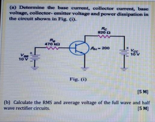 Solved (a) Determine the base current, collector current, | Chegg.com