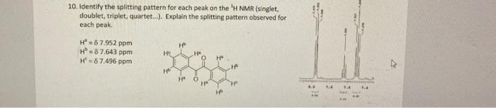 Solved 10. Identify the splitting pattern for each peak on | Chegg.com