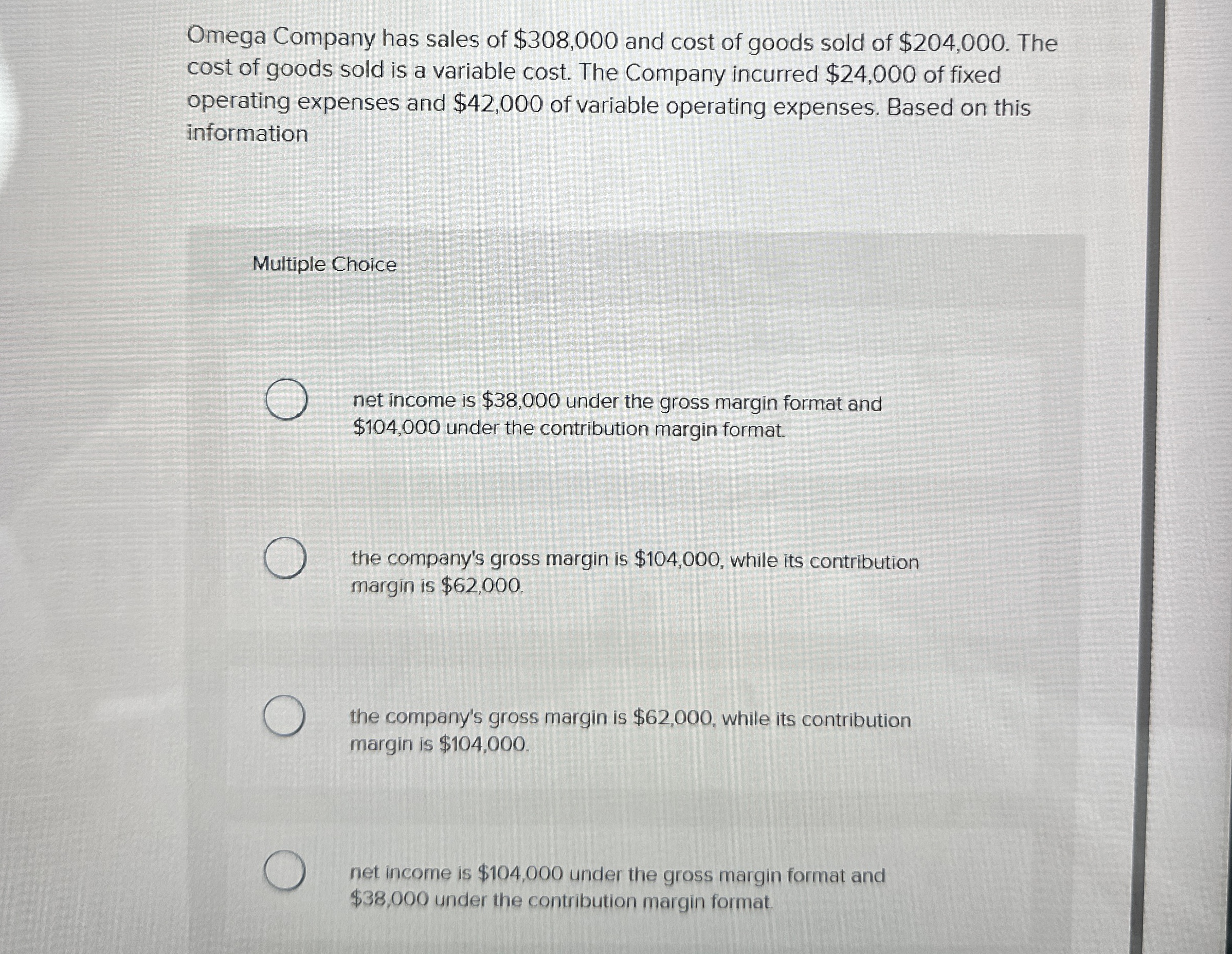 Solved Omega Company has sales of $308,000 ﻿and cost of | Chegg.com