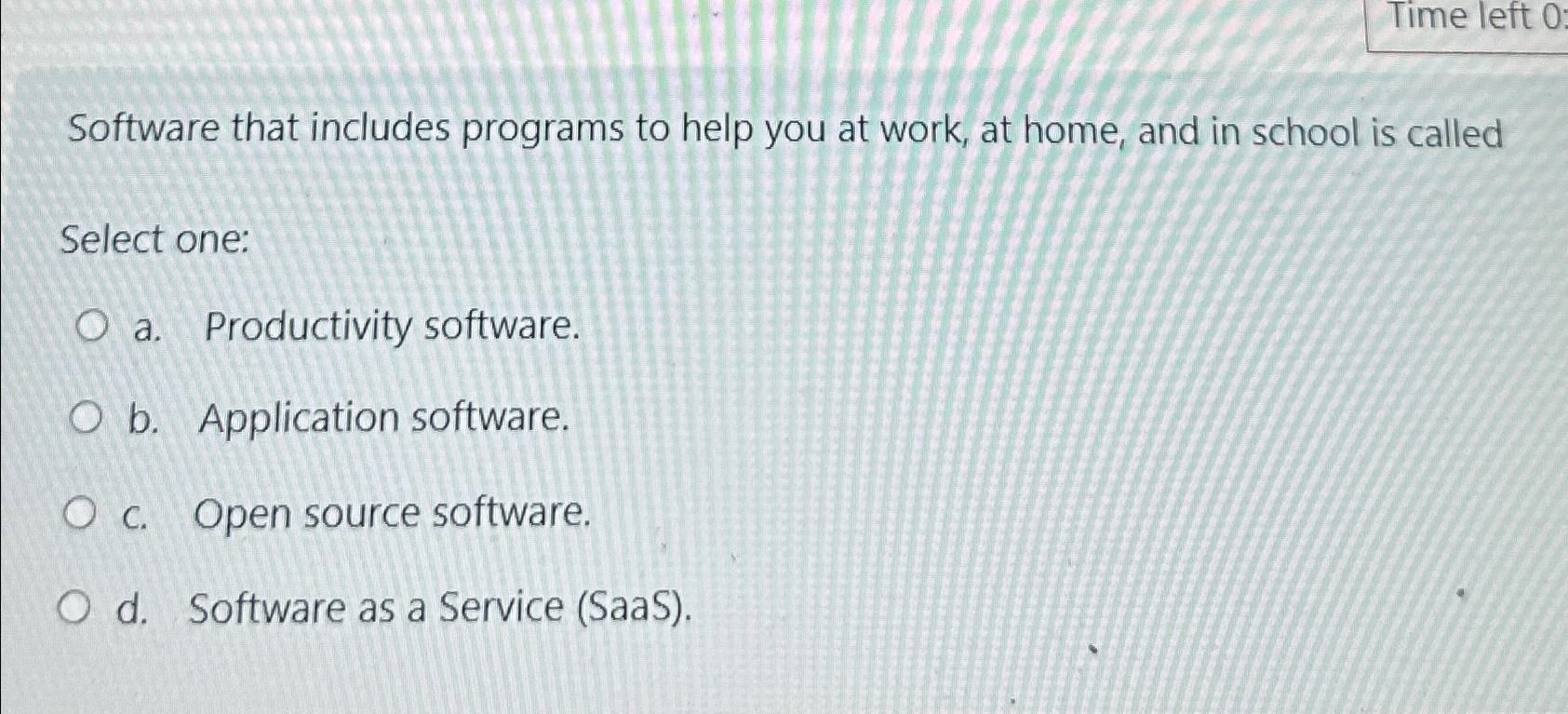 Solved Time left 0Software that includes programs to help | Chegg.com