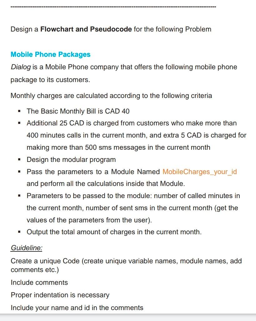 Solved Design a Flowchart and Pseudocode for the following | Chegg.com