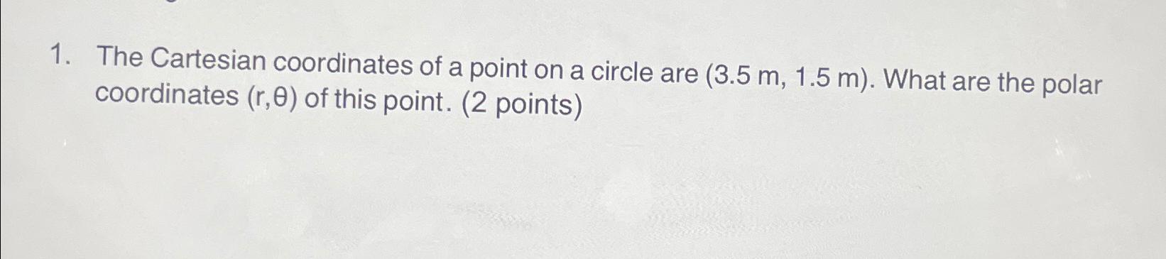 Solved The Cartesian coordinates of a point on a circle are | Chegg.com